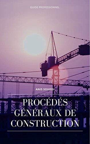 Procédés Généraux de Construction eBook: Anis Souissi: Amazon.fr ...