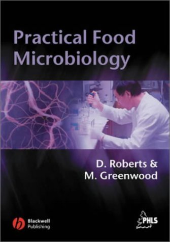 Practical Food Microbiology: Amazon.co.uk: Roberts, Diane, Greenwood ...