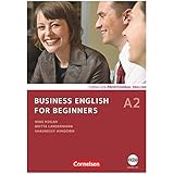 Business English for Beginners - Third Edition - A1/A2: Workbook mit CD ...