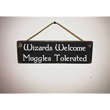 Wizards Welcome Muggles Tolerated Harry Potter sign METAL Wall Sign ...
