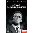 Arnold Schwarzenegger - Die Biographie : Hujer, Marc: Amazon.de: Bücher