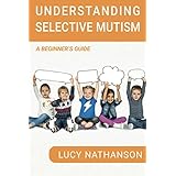 Tackling Selective Mutism: A Guide for Professionals and Parents ...
