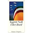 Über Bord : Noll, Ingrid: Amazon.de: Bücher