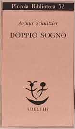Amazon.it: Il doppio sogno - Arthur Schnitzler, G. Farese - Libri