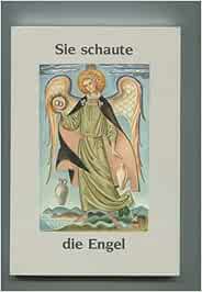 Sie schaute die Engel. Mutter Gabriele Bitterlich 1896-1978. Leben und ...