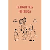 Cautionary Tales for Children: Amazon.co.uk: Belloc, Hilaire ...