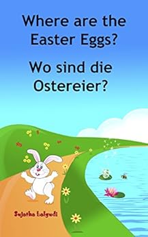Children's German book: Where are the Easter Eggs. Wo sind die ...