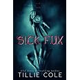 Sick Fux: Amazon.co.uk: Cole, Tillie: 9781977983077: Books