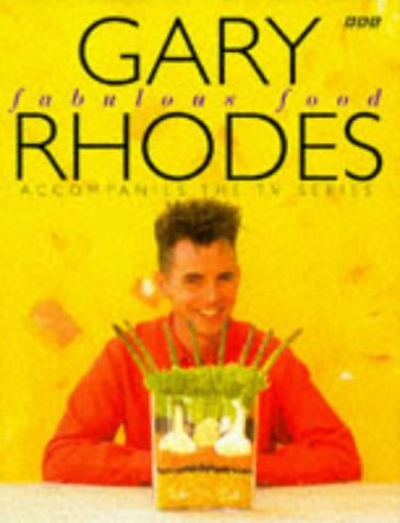 Gary Rhodes' Fabulous Food: Amazon.co.uk: Rhodes, Gary: 9780563383857 ...