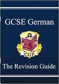GCSE German Revision Guide: Pt. 1 & 2: Amazon.co.uk: CGP Books, CGP ...