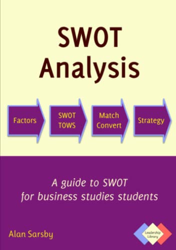 SWOT Analysis: A Guide to Swot for Business Studies Students: Amazon.co ...