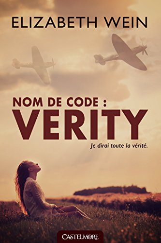 Amazon.fr - Nom de Code : Verity - Elizabeth Wein - Livres