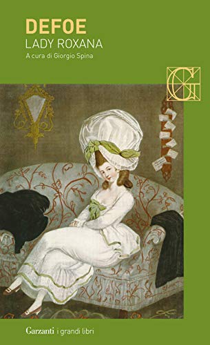 Lady Roxana : Defoe Daniel Spina G. (Cur.): Amazon.de: Bücher