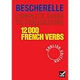 Bescherelle Complete Guide to Conjugating 12000 French Verbs (English ...