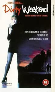 Dirty Weekend [VHS] [1993] : Lia Williams, Rufus Sewell, Michael Cule, David McCallum ...
