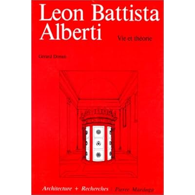 Randell Jamie: Leon Battista Alberti : Vie Et Theorie PDF Online