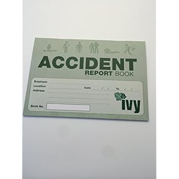 Accident Report Book - First Aid Injury Record School Office: Amazon.co ...