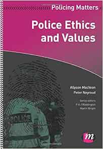 Police Ethics and Values (Policing Matters Series): 1542: Amazon.co.uk ...