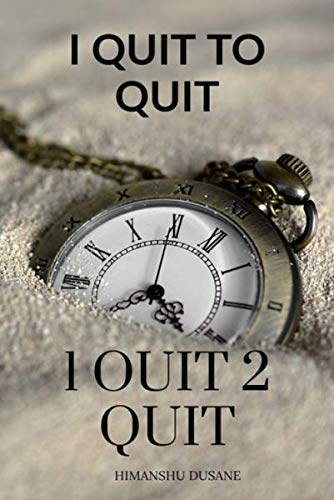 Buy I QUIT TO QUIT Book Online at Low Prices in India | I QUIT TO QUIT ...