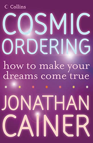 Cosmic Ordering: How to make your dreams come true: Amazon.co.uk ...