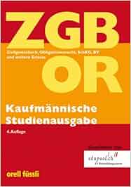 Zivilgesetzbuch ZGB , Obligationenrecht OR , SchKG, BV und weitere ...