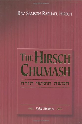 Buy The Hirsch Chumash: Sefer Shemos : The Five Books of the Torah Book ...