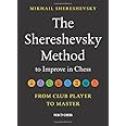 The Shereshevsky Method to Improve in Chess: From Club Player to Master ...