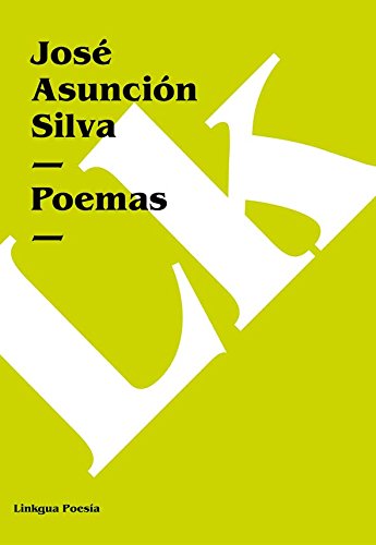 Morbelofu: Poemas libro José Asunción Silva pdf