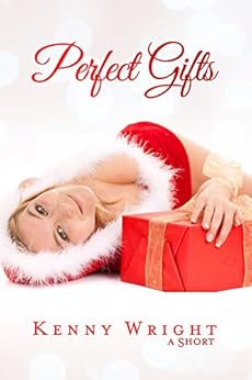 Perfect Gifts eBook: Kenny Wright: Amazon.co.uk: Kindle Store