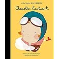 Amelia Earhart: Little People, Big Dreams: 3 : Sanchez Vegara, Isabel ...