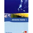 Elemente Chemie 1. Ausgabe Baden-Württemberg: Schulbuch Klassen 8-10 ...