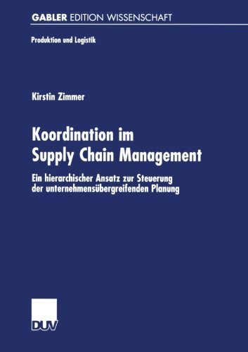 Apoorva Gereon: Koordination im Supply Chain Management: Ein ...