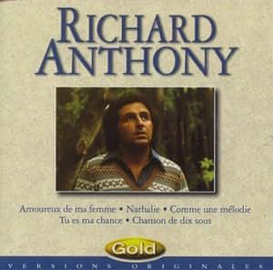 Richard Anthony ; Amoureux de ma femme, Nathalie...: Richard Anthony ...