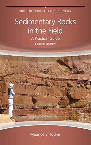 Sedimentary Rocks in the Field: A Practical Guide, 4th Edition: 45 ...