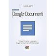 Amazon.it: Google Documenti - Manuale Completo: Funzionalità basilari e ...