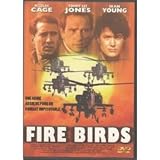 Fire Birds - Film 1990 - AlloCiné