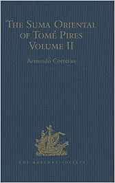 Buy The Suma Oriental of Tomé Pires: An Account of the East, from the ...