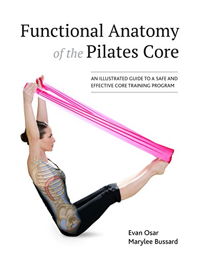 Buy Functional Anatomy Of The Pilates Core An Illustrated Guide To A Buy Functional Anatomy Of The Pilates Core An Illustrated Guide To A