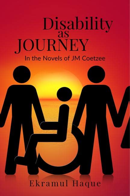 Buy Disability as Journey: in the Novels of JM Coetzee Book Online at ...