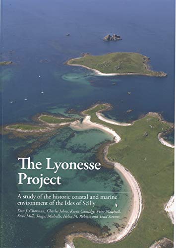 The Lyonesse Project: A Study of the Historic Coastal and Marine ...