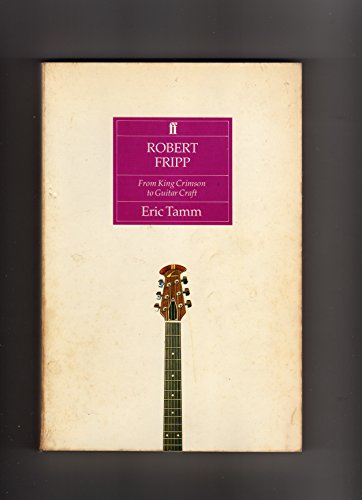 Robert Fripp : Tamm, Eric: Amazon.co.uk: Books