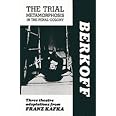 The Trial / Metamorphosis / In the Penal Colony: Three Theatre ...