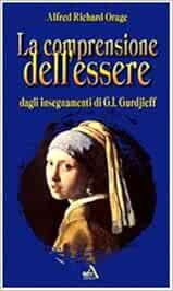 Amazon - La comprensione dell'essere. Dagli insegnamenti di G. I ...