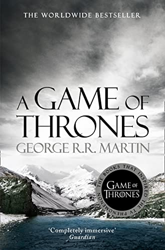 A Game of Thrones (A Song of Ice and Fire, Book 1): The bestselling ...