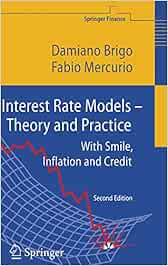 Buy Interest Rate Models - Theory and Practice: With Smile, Inflation ...
