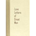 Love Letters of Great Men: Becon Hill + Free Delivery