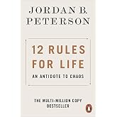 12 Rules for Life: An Antidote to Chaos: Amazon.co.uk: Peterson, Jordan ...