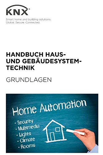 Handbuch Haus- undGebäudesystemtechnik - Grundlagen : Association, KNX: Amazon.de: Bücher