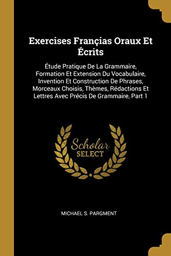 Buy Exercises Fran ias Oraux Et crits tude Pratique De La Grammaire buy-exercises-fran-ias-oraux-et-crits-tude-pratique-de-la-grammaire