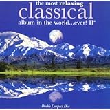 The Most Relaxing Classical Music In The World... Ever!: Amazon.co.uk ...